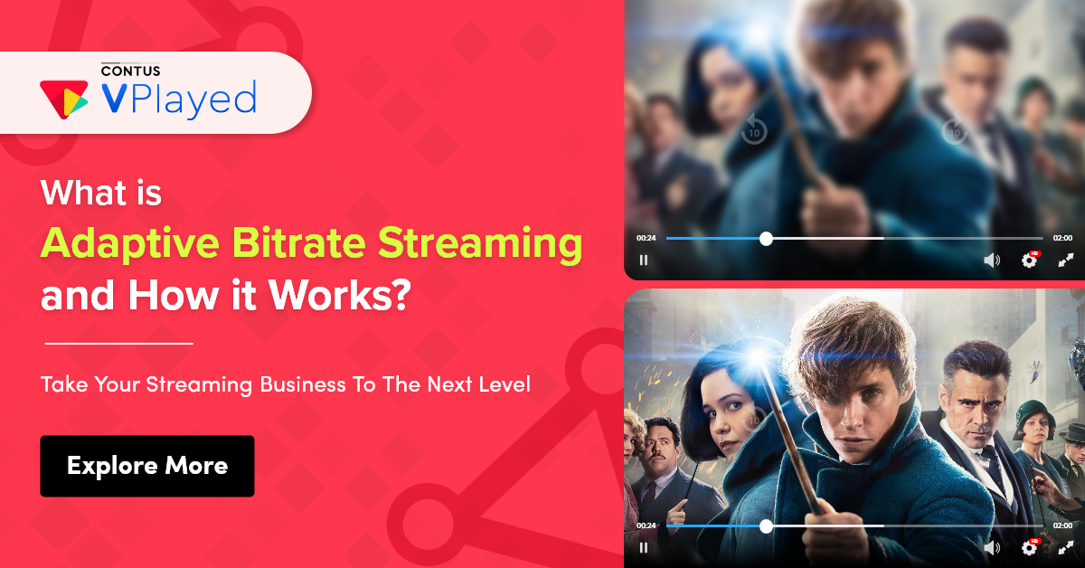 What is Adaptive Bitrate Streaming and How it Works