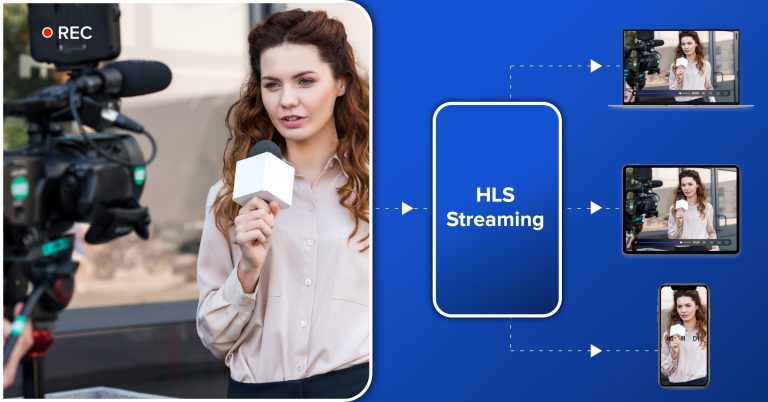 What Is HLS Streaming And How HLS Video Streaming Works?